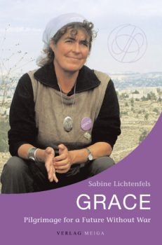 Grace: Pilgrimage for a Future without War – Verlag Meiga
